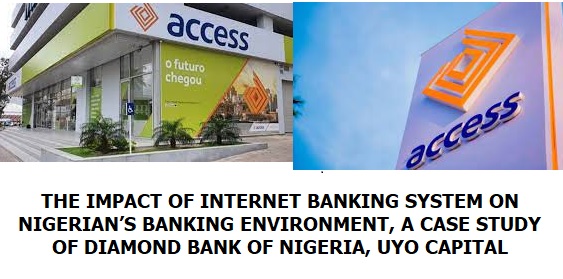 The Impact of Internet Banking System on Nigerian’s Banking Environment ...