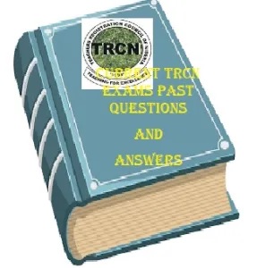 CURRENT TRCN EXAMS PAST QUESTIONS AND ANSWERS FROM 2023 TO 2024 ...