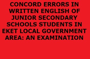CONCORD ERRORS IN WRITTEN ENGLISH OF JUNIOR SECONDARY SCHOOLS STUDENTS ...